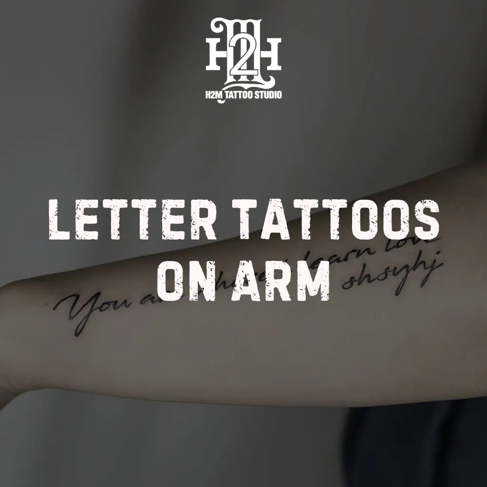 Letter Tattoos on Arm | Top 7 Ultimate Designs
